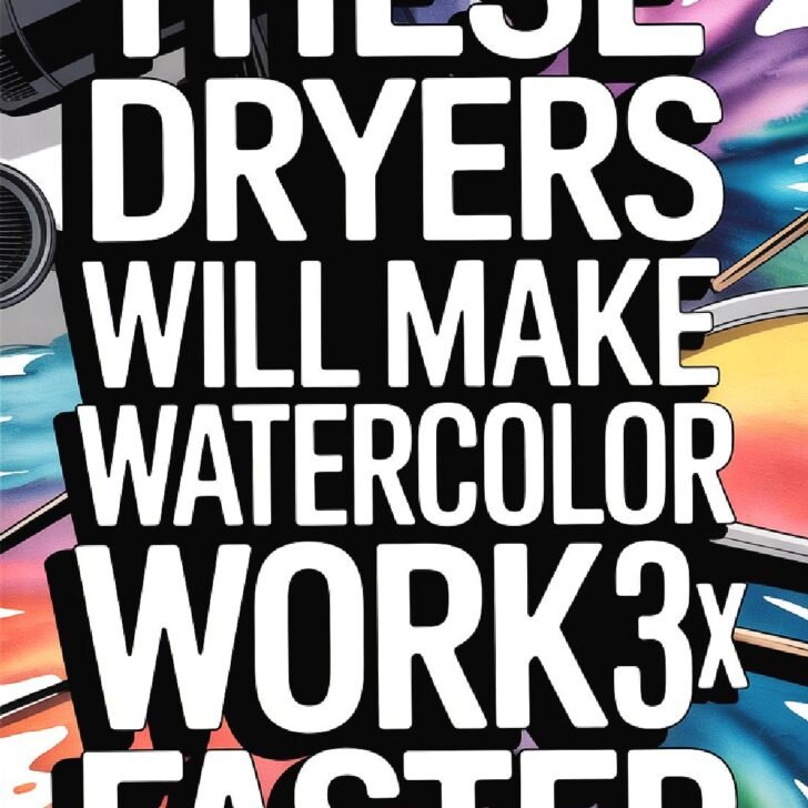 12 Best Dryers for Watercolor Artists: Top Picks to Enhance Your Craft ...